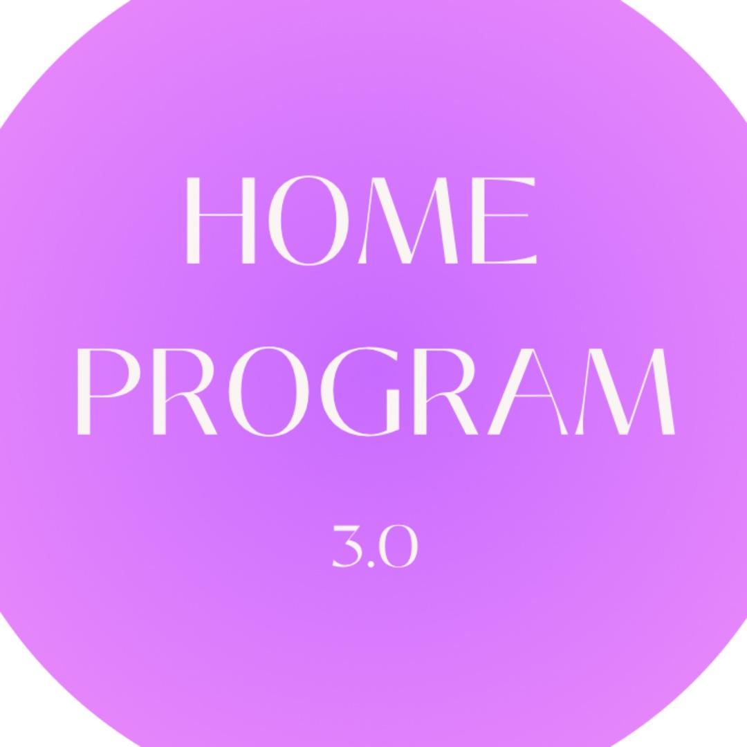 Home Program 3.0 by Caitlyn Block