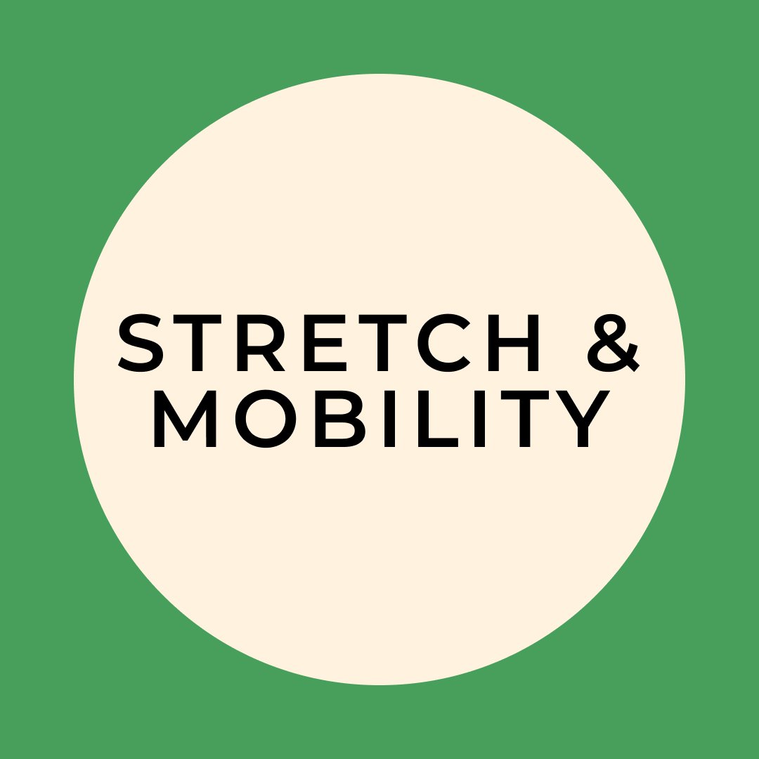 Stretch/Mobility by Maria Andriano