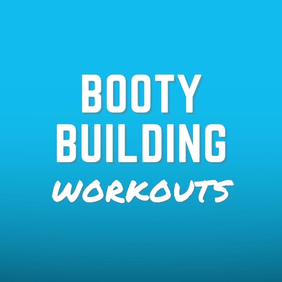 Booty Building Workouts by Amy Williams