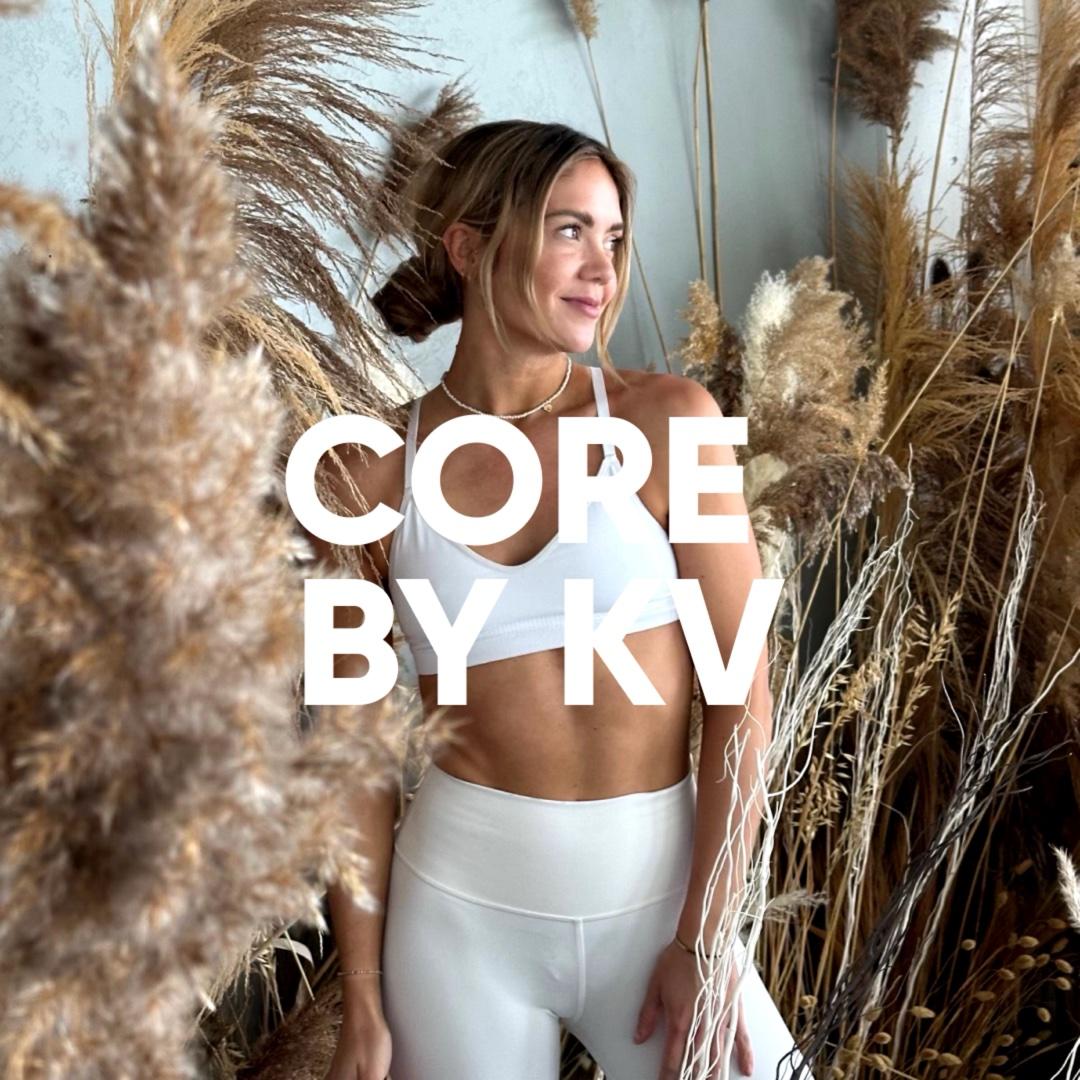 Core by KV by Karina Vee