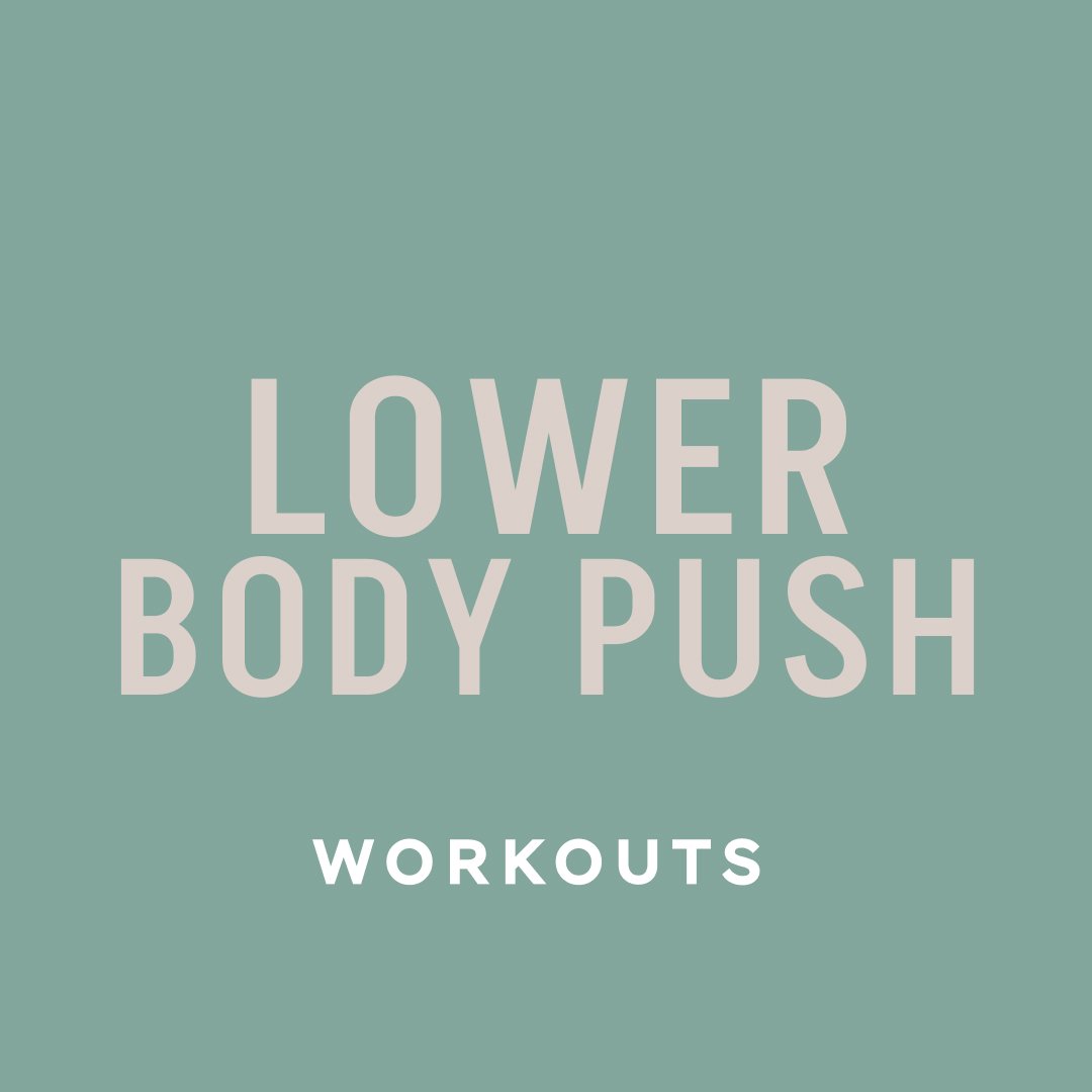 Lower Body Push by Lauren Bennett