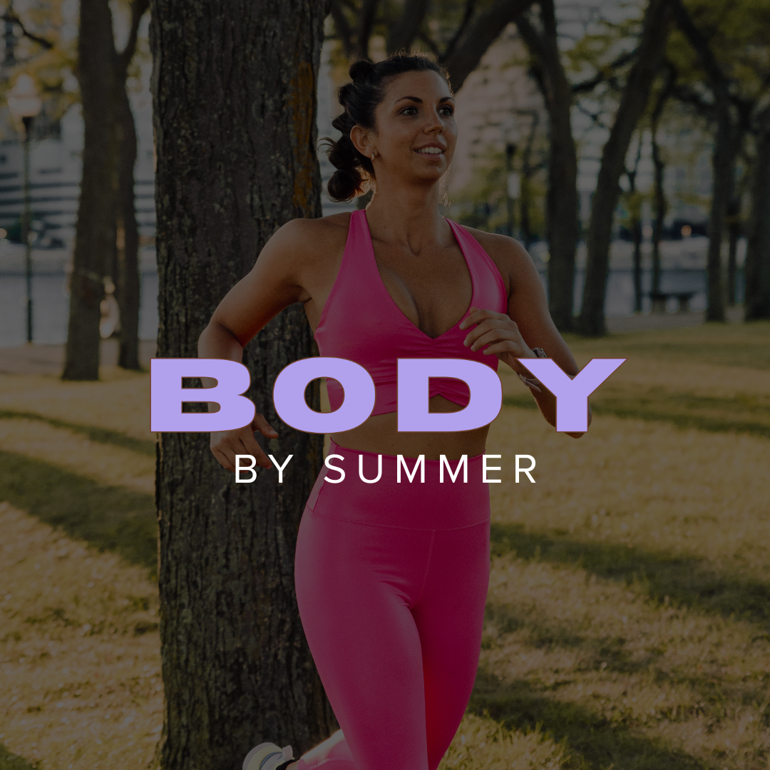 BODY by Summer App - Dancer, Trainer + Nutritionist
