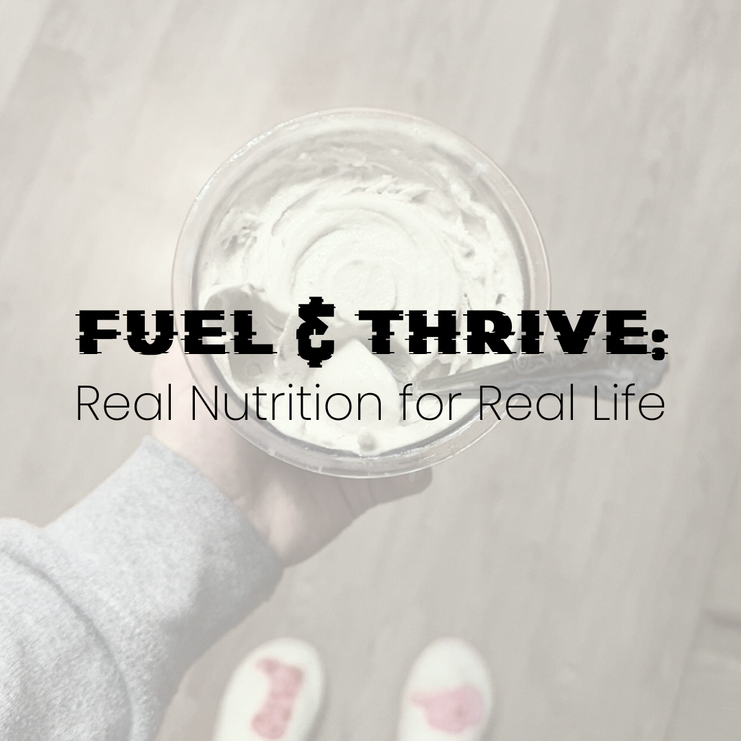 Fuel & Thrive: Real Nutrition for Real Life by Courtney McFeaters